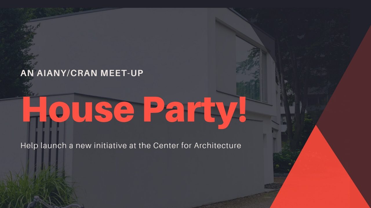 House Party! A Meetup for Residential Designers - Calendar - AIA New ...