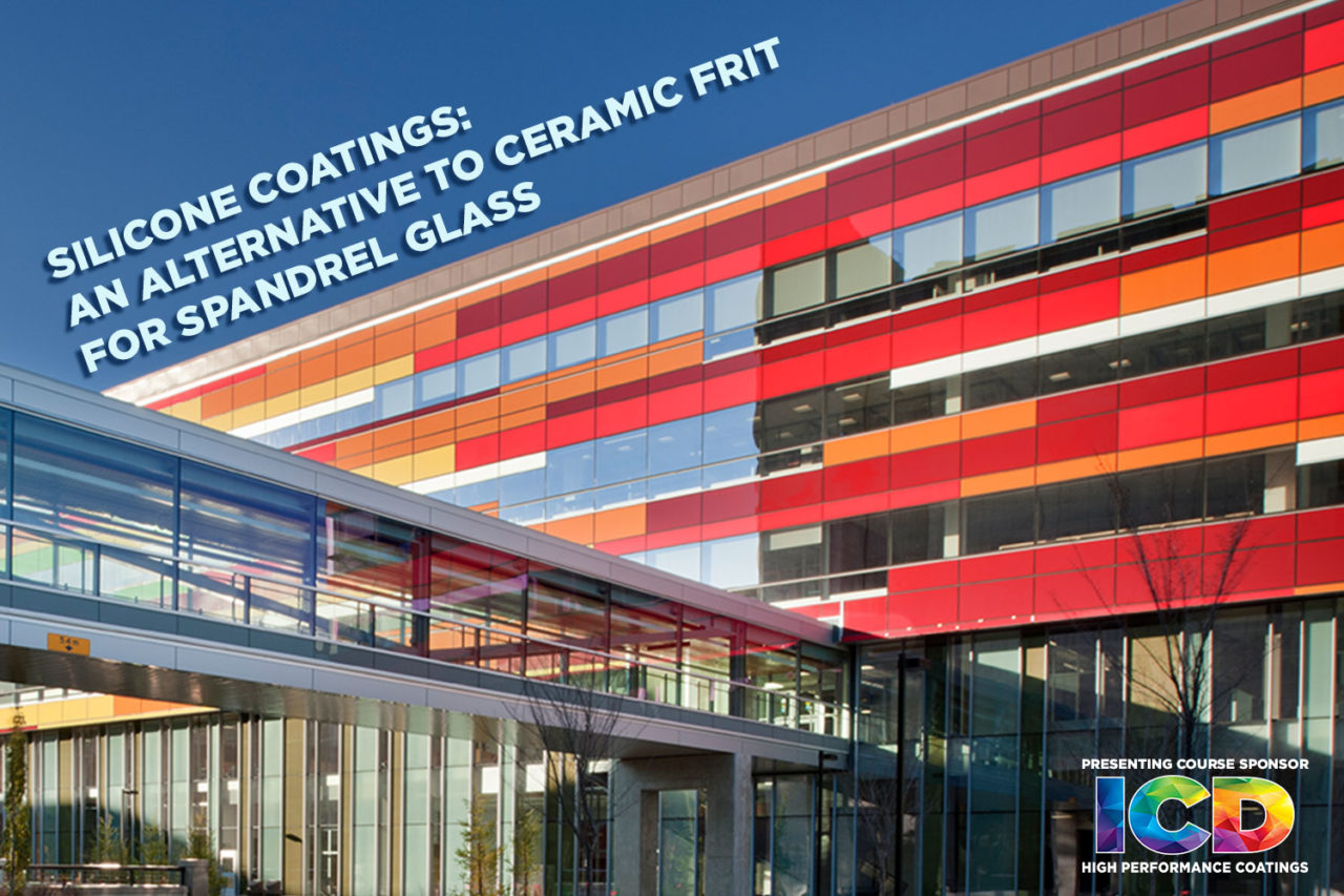 Silicone Coatings: An Alternative to Ceramic Frit for Spandrel Glass ...